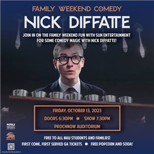 NAU Events - Family Weekend Magic Show: Nick Diffatte