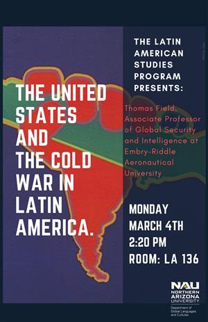 NAU Events - The United States and the Cold War in Latin America