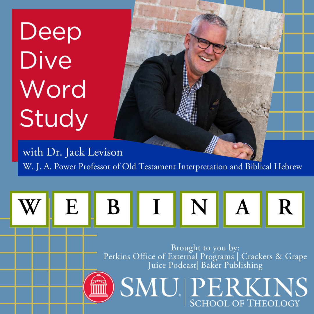Perkins School of Theology - Deep Dive Word Study with Jack Levison