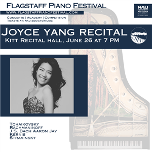 NAU Events - Flagstaff Piano Festival: Joyce Yang, piano