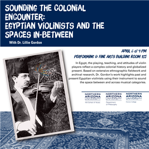 NAU Events - Sounding the Colonial Encounter: Egyptian Violinists and ...