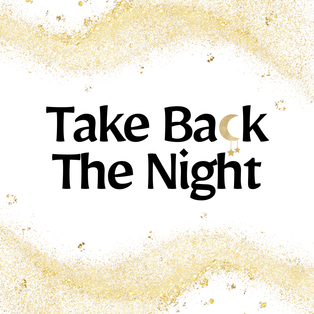 Take Back Th Night Wallpaper