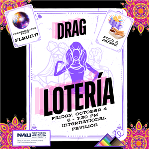 NAU Events - Drag Loteria