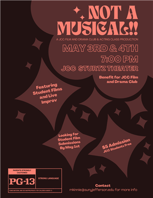 SUNY Jefferson Calendar - Not a Musical!! JCC Student Films and Live Improv