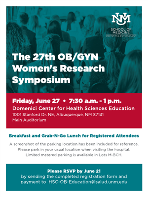 UNM Health Sciences - 27th Annual Ob/Gyn Women's Research Symposium