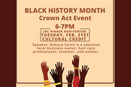 DeLand Campus - Black History Month Crown Act Event with Guest Speaker ...