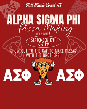 Albright College - Alpha Sigma Phi's Pizza Making with a Twist