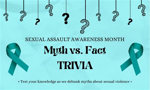 Albright College - Sexual Assault Awareness Month - Myth vs. Fact Trivia