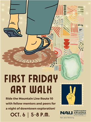 NAU Events - Peer Jacks First Friday Art Walk & Downtown Exploration