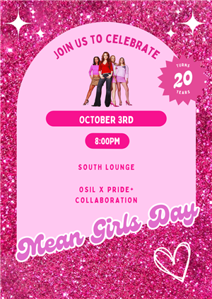 Albright College - Mean Girls Day: Collaboration with OSIL and PRIDE+