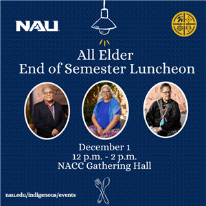 NAU Events - NACC Elder End of Semester Luncheon & Student Forum
