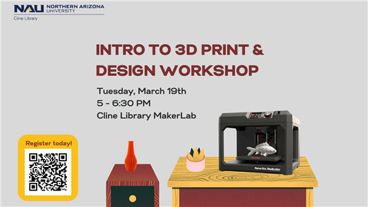 NAU Events - Intro to 3D Print & Design Workshop