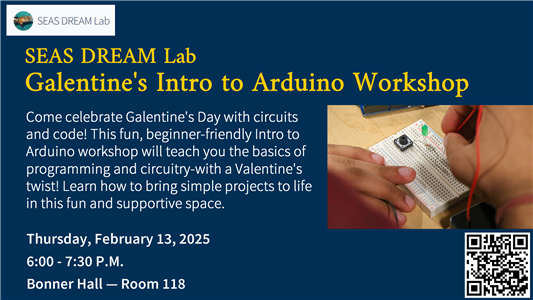 UB Events Calendar - SEAS DREAM Lab — Galentine's Intro to Arduino Workshop