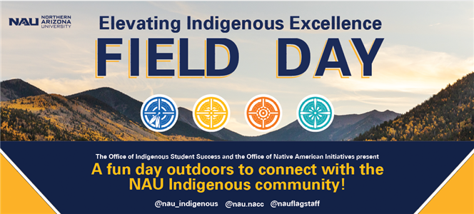 NAU Events - Elevating Indigenous Excellence Field Day