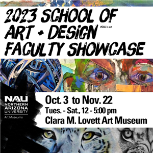 NAU Events - 2023 School of Art + Design Faculty Showcase
