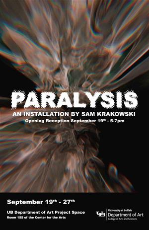 UB Events Calendar - PARALYSIS: A Media Installation by MFA Candidate ...