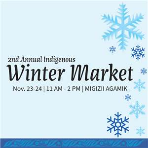 Indigenous - Second Annual Indigenous Winter Market
