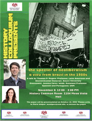 UNM Events Calendar - The Spector of Neoliberalism: A View from Brazil ...